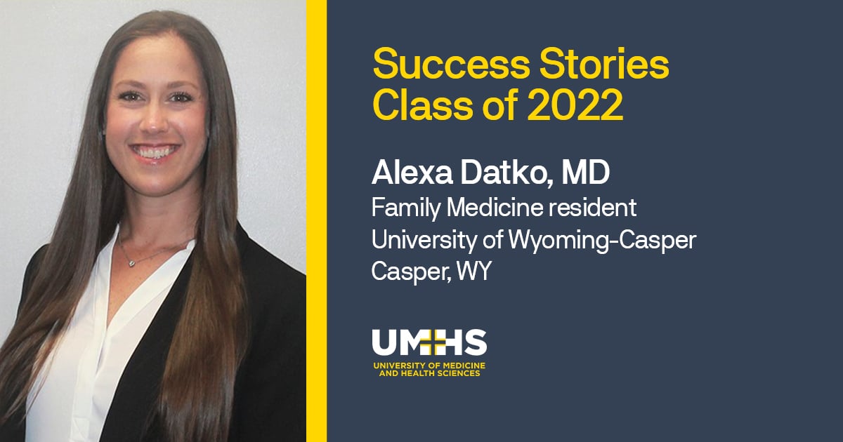 Class of 2022: Dr. Alexa Datko on Family Medicine residency in WY
